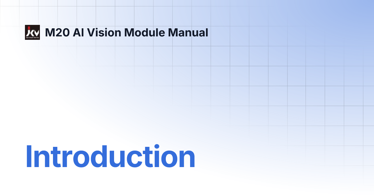 Introduction | M20 AI Vision Module Manual