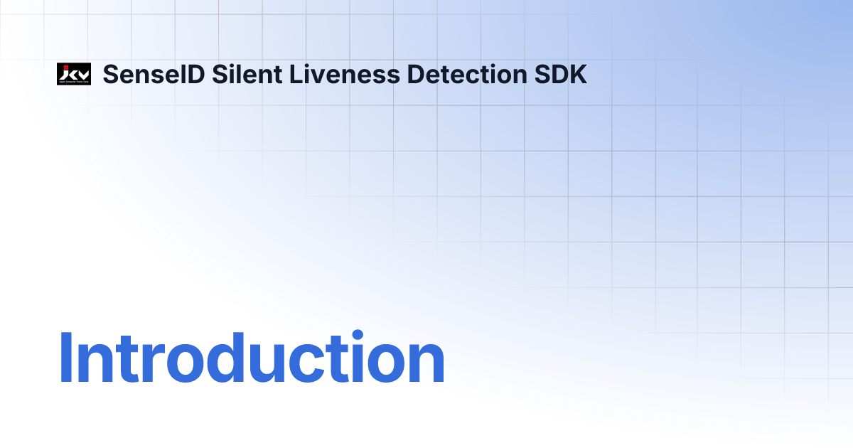 Introduction | iOS English V2.6.3 | SenseID Silent Liveness Detection SDK