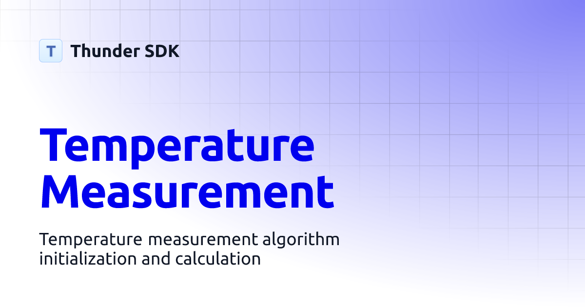 Temperature Measurement | Thunder SDK