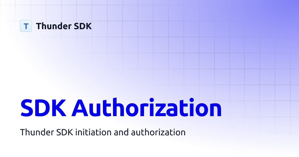 SDK Authorization | Thunder SDK